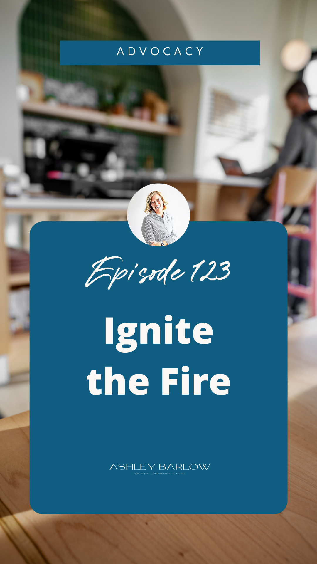 Ignite the Fire | The Collaborative IEP